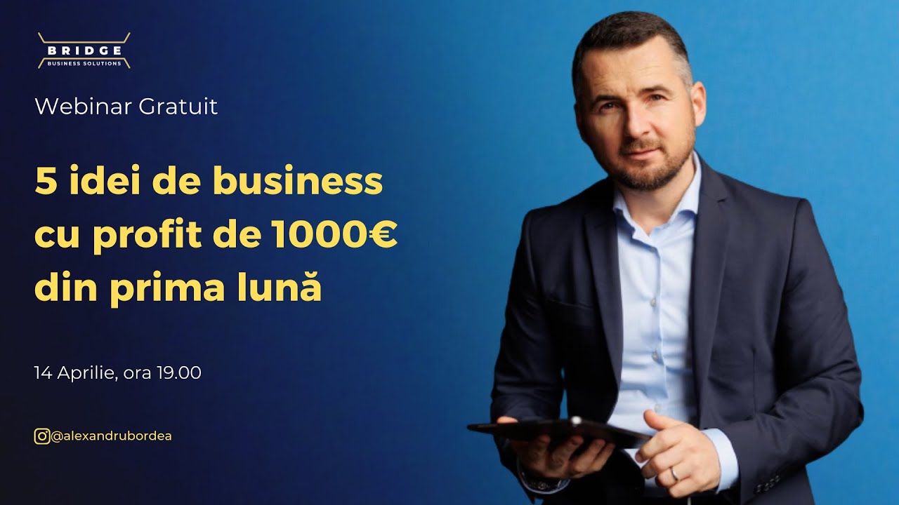 5 idei de business cu profit de 1000€ din prima lună cu Alexandru ...