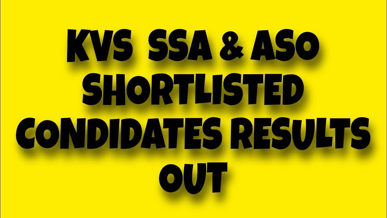 KVS ASO & SSA SHORTLISTED CONDIDATES LIST OUT - YouTube