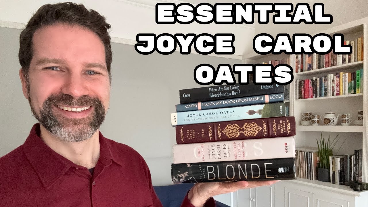 Essential Joyce Carol Oates Books - YouTube
