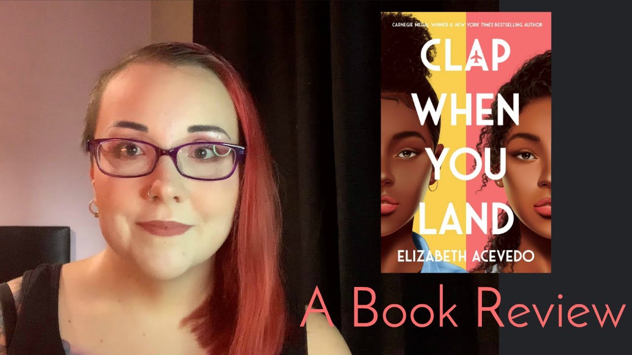 Clap when you land by elizabeth acevedo - tapebap