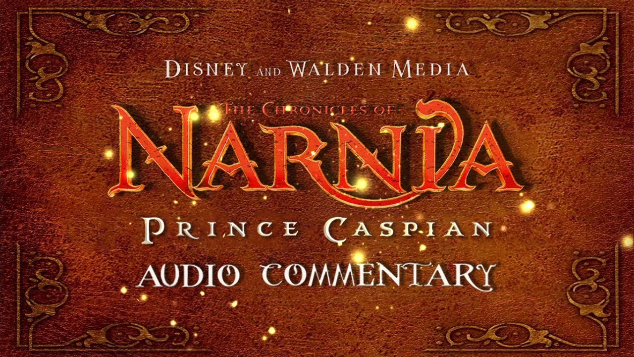 Chronicles of Narnia II. | Audio Commentary with Director, the ...