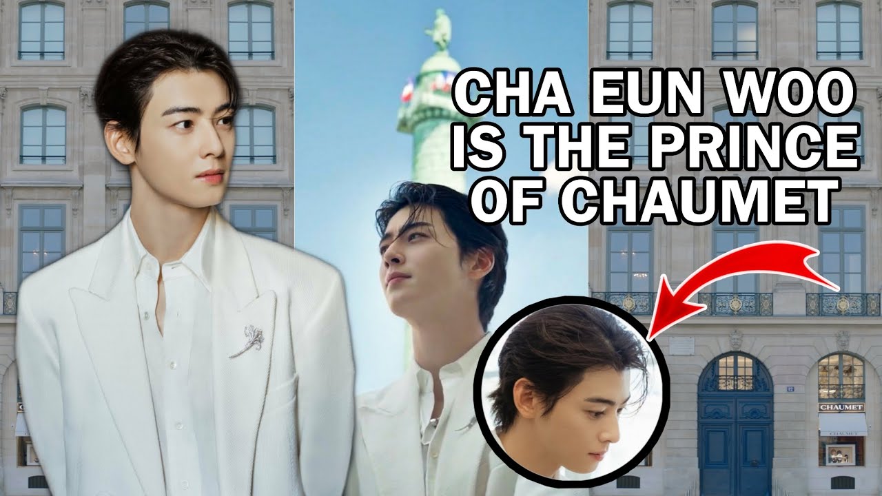 CHA EUN WOO IS THE PRINCE OF CHAUMET PALACE 😍 - YouTube