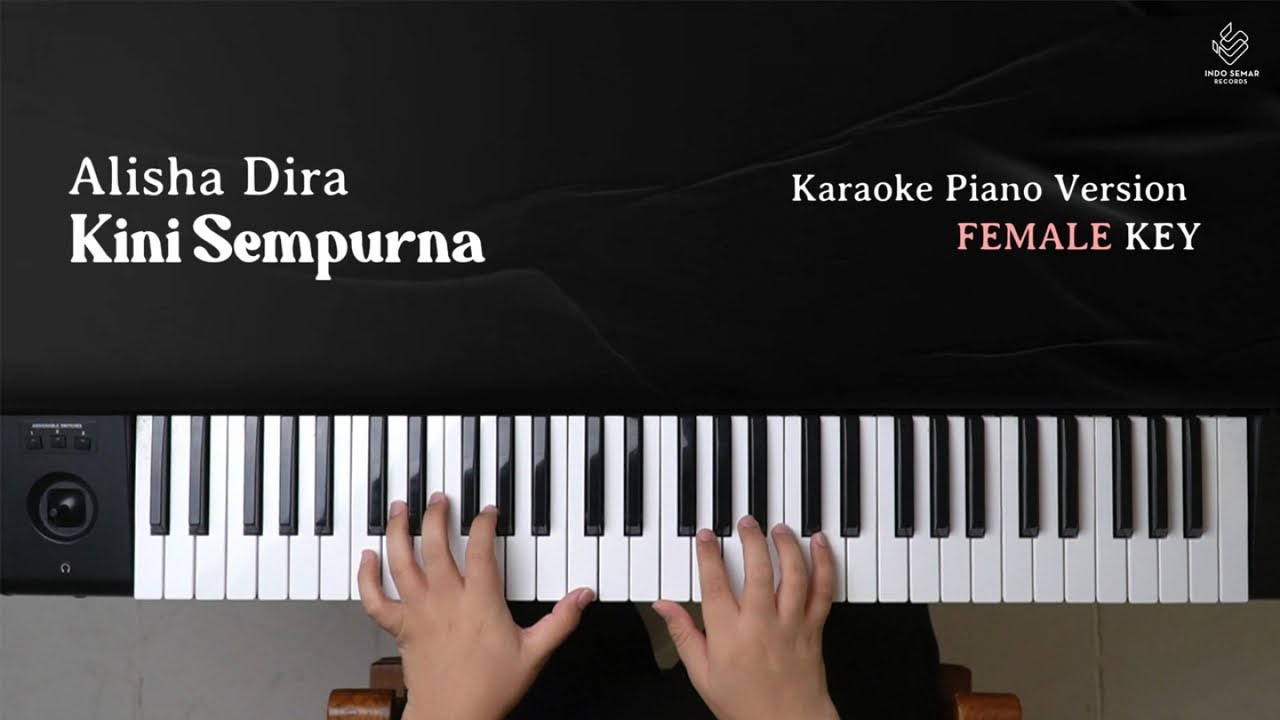 Alisha Dira - Kini Sempurna (Official Karaoke Piano | Female Key) - YouTube