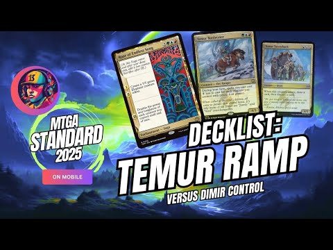 Deck List - TEMUR RAMP - MTG Arena Standard 2025 - versus Dimir Control ...