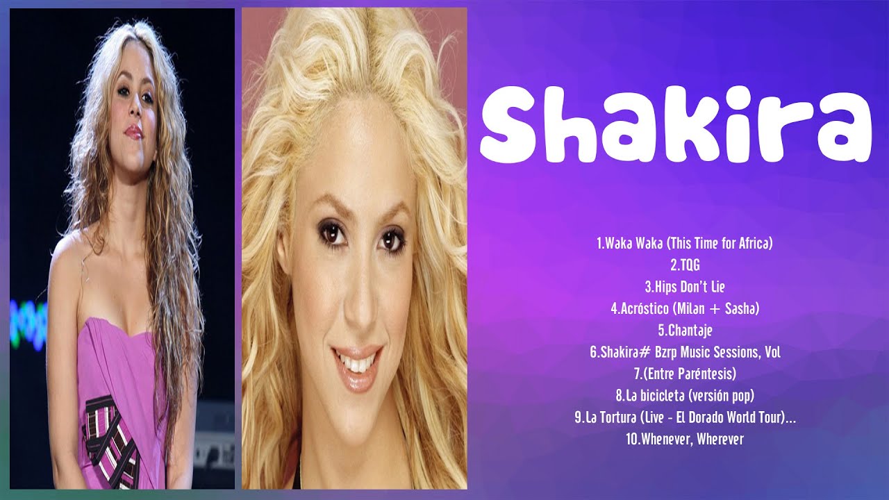 Shakira ~ Shakira Full Album ~ The Best Songs Of Shakira - YouTube