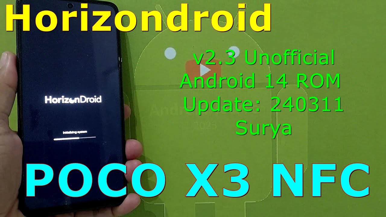 Horizondroid v2.3 Unofficial for Poco X3 Android 14 ROM Update: 240311 - YouTube