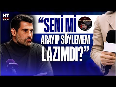 Volkan Demirel, gazeteciye sert çıktı! | İstifa Açıklaması