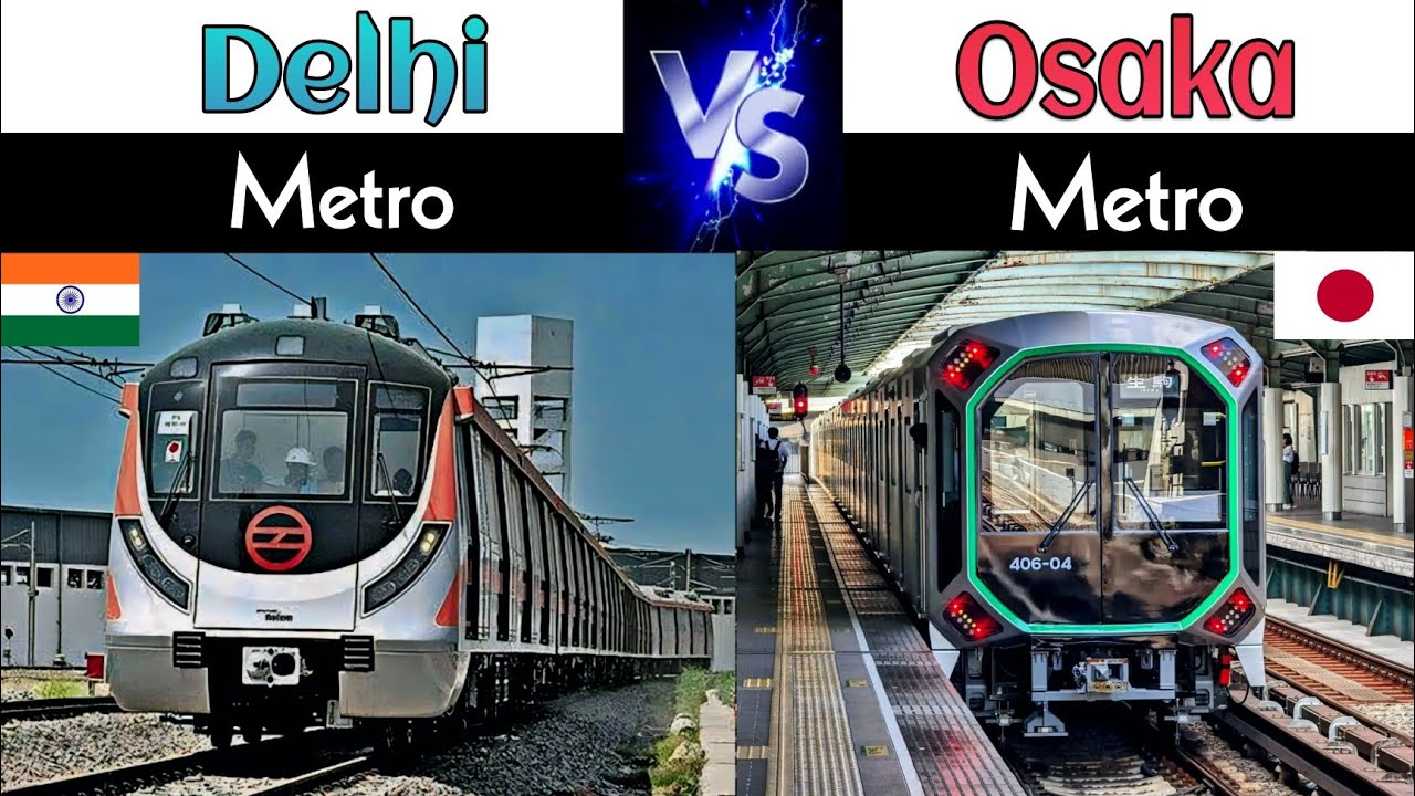 DELHI METRO Vs OSAKA METRO Comparison in 2024 || Metro Comparison - YouTube