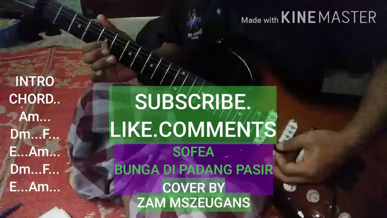 SOFEA-BUNGA DI PADANG PASIR.COVER.LIRIK DAN CHORD....ZAM MSZEUGANS ...