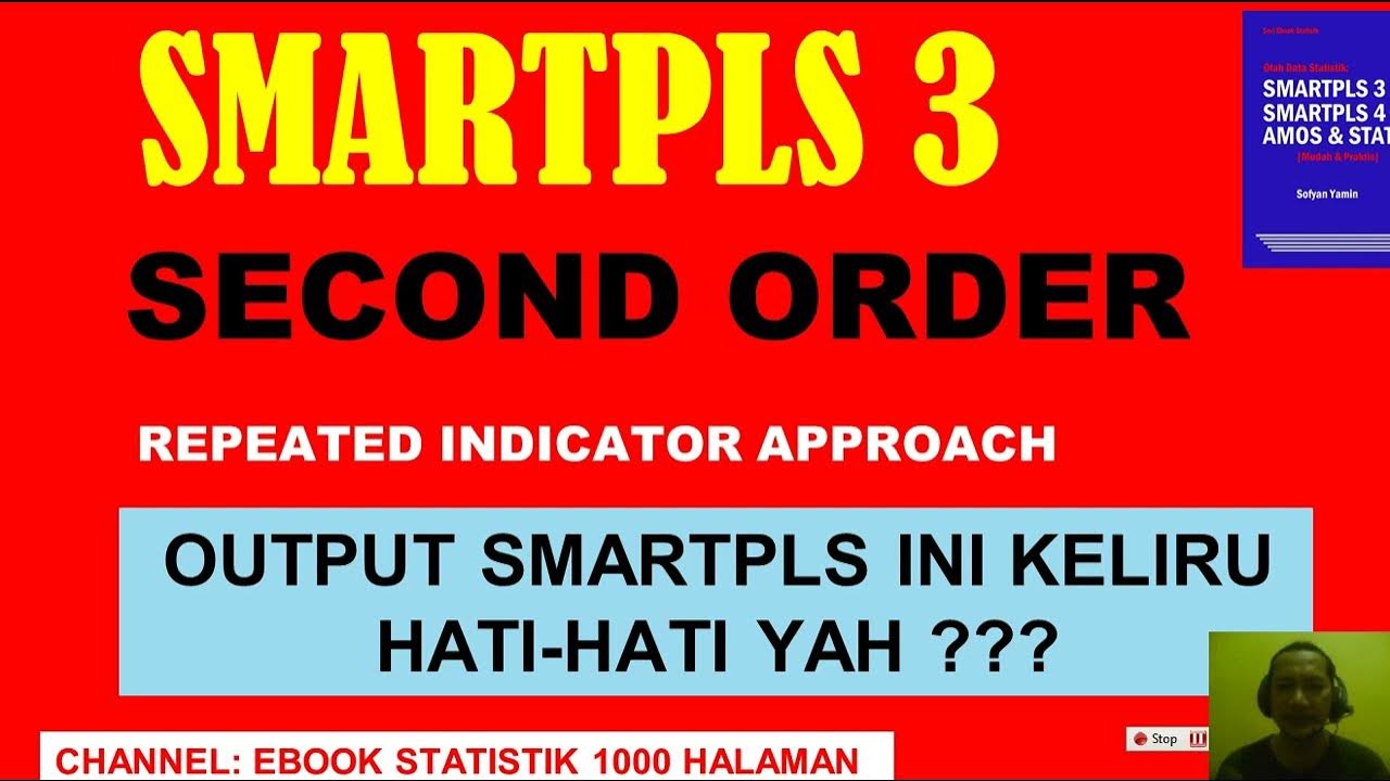 PAKAI PLS SECOND ORDER REPEATED INDICATOR (OUTPUT SMARTPLS KURANG TEPAT HATI-HATI YAH). - YouTube