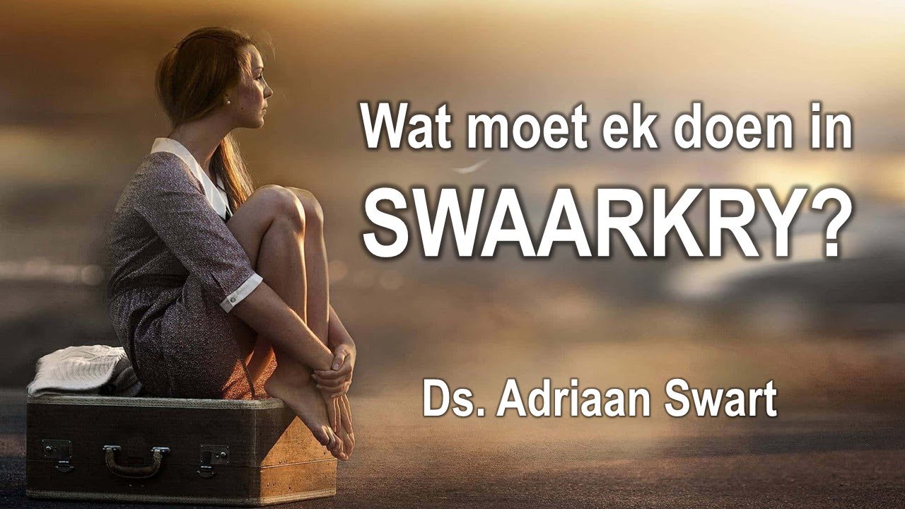 Wat moet ek doen in SWAARKRY? | Uit die Woord - Digitaal. - YouTube
