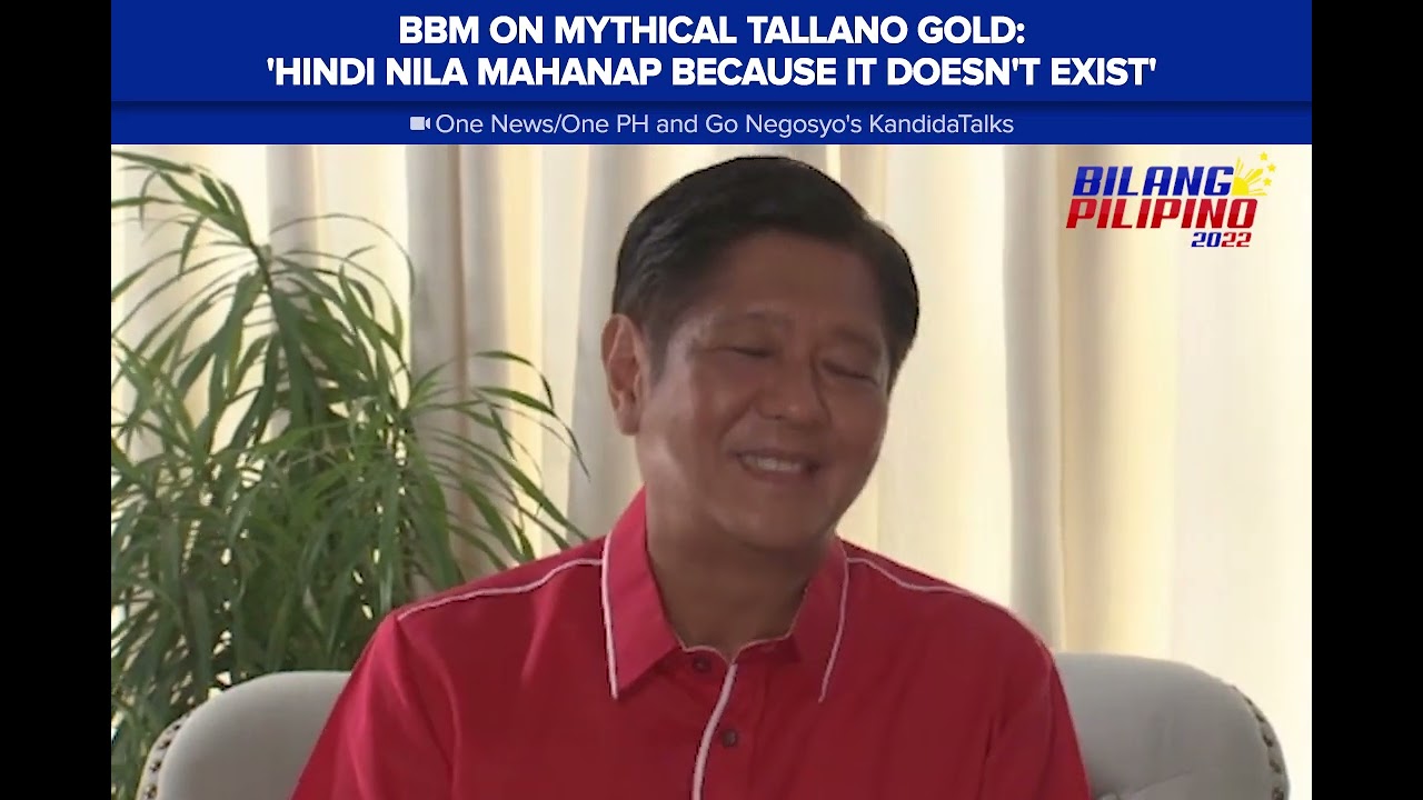 Bongbong Marcos on mythical Tallano gold: 'Hindi nila mahanap because ...