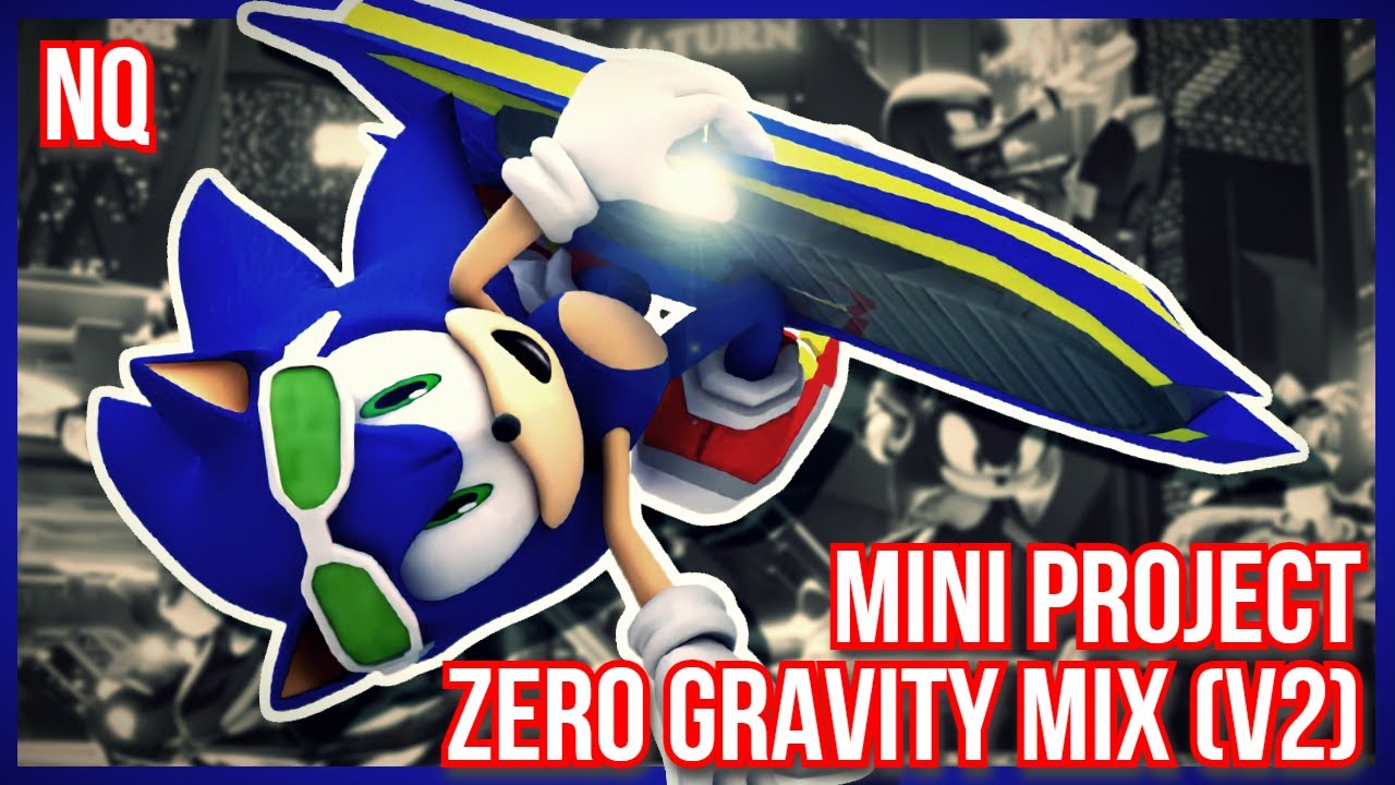 Mini Project Zero Gravity Mix (V2) - YouTube