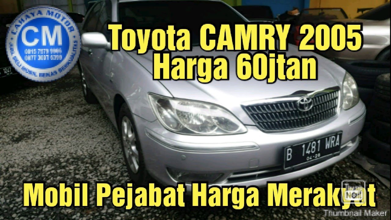 TOYOTA CAMRY 2005 MOBIL MEWAH MURAH HARGA MERAKYAT - YouTube