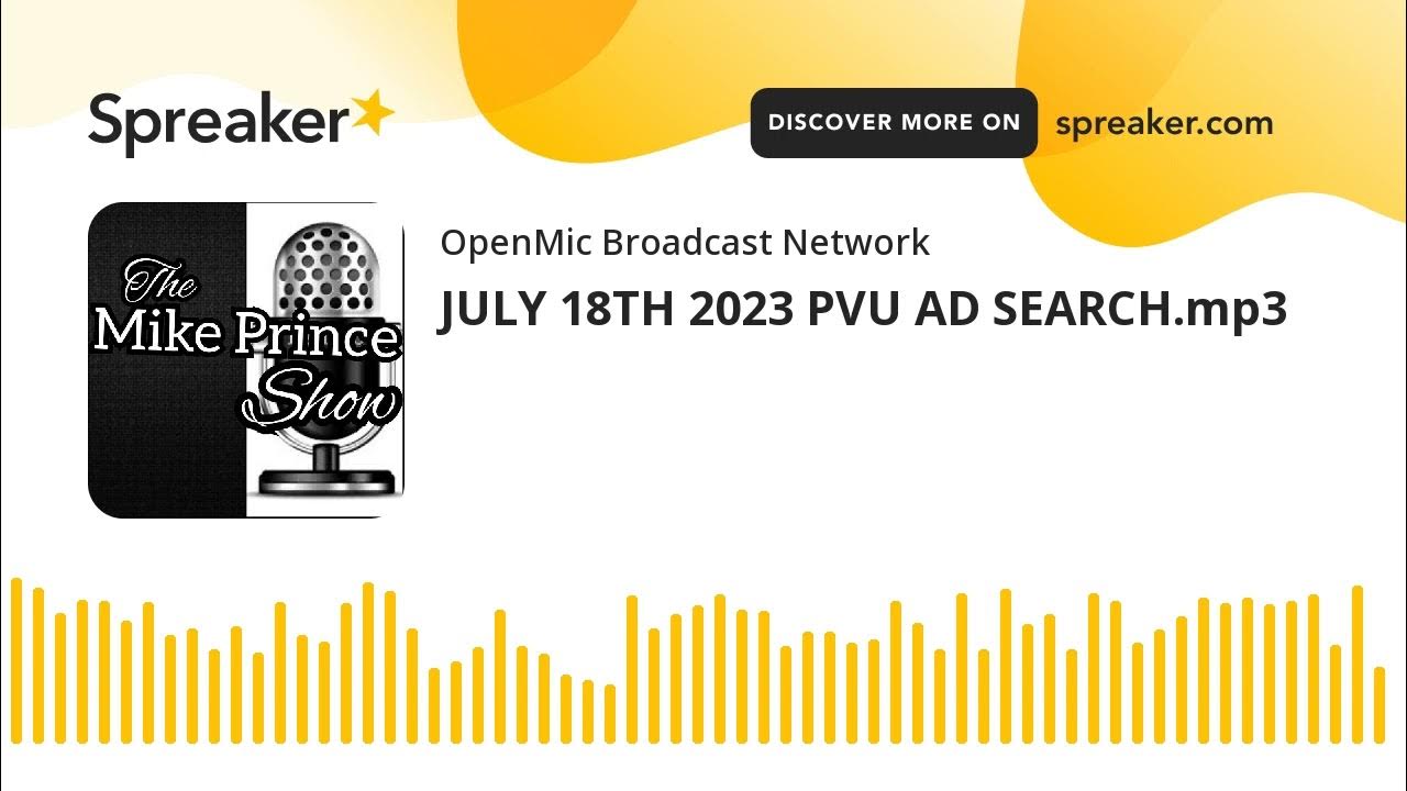 JULY 18TH 2023 PVU AD SEARCH.mp3 - YouTube
