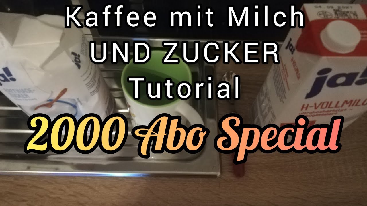 Kaffee mit Milch und Zucker zubereiten Tutorial | 2000 Abonnenten ...