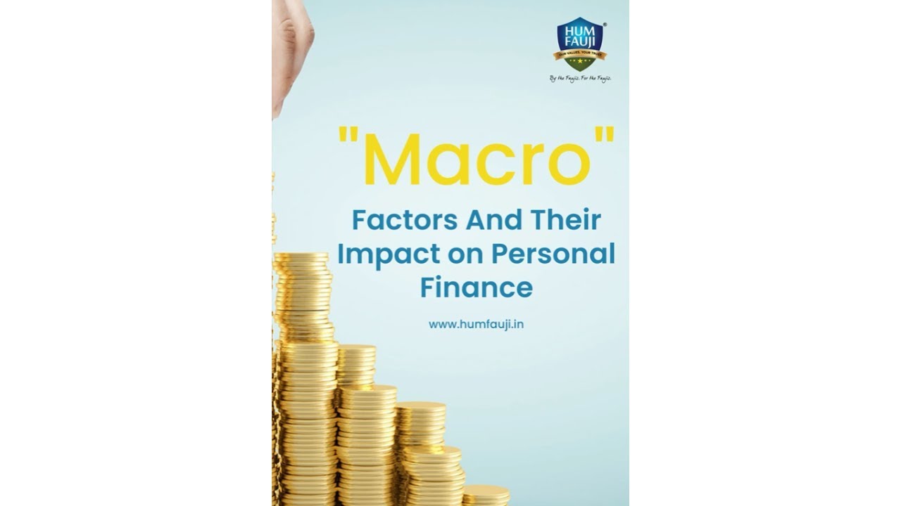 Macro: Factors and Their Impact on Personal Finance - YouTube