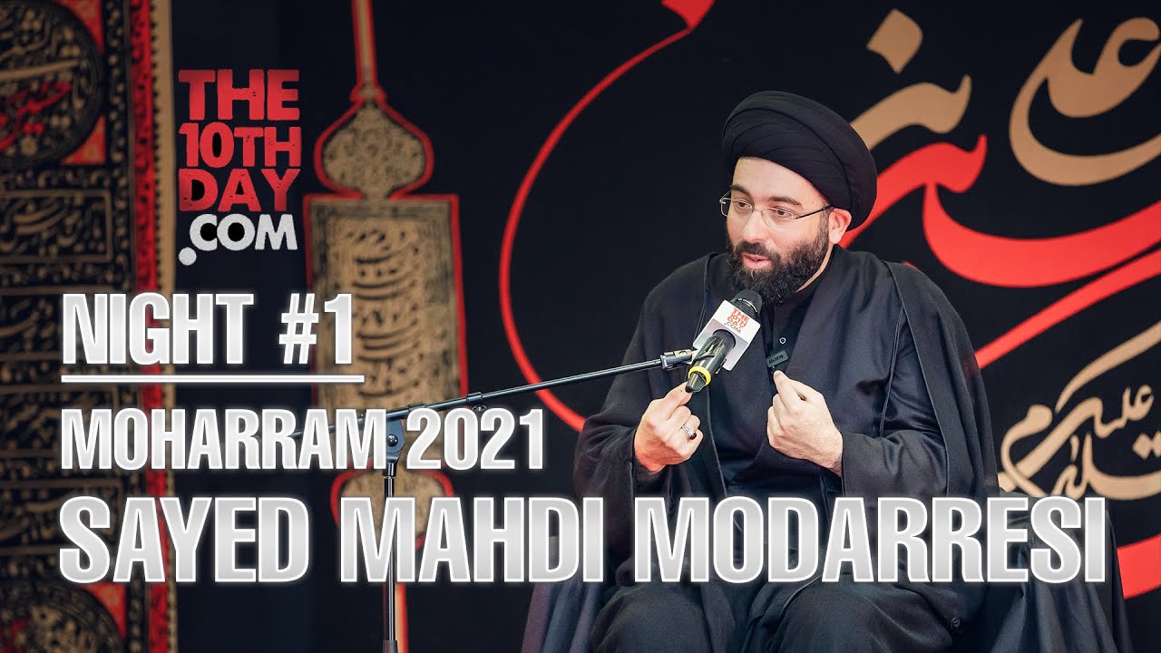 Sayed Mahdi Modarresi, Night 1 - The10thday.com Muharram Majlis - YouTube