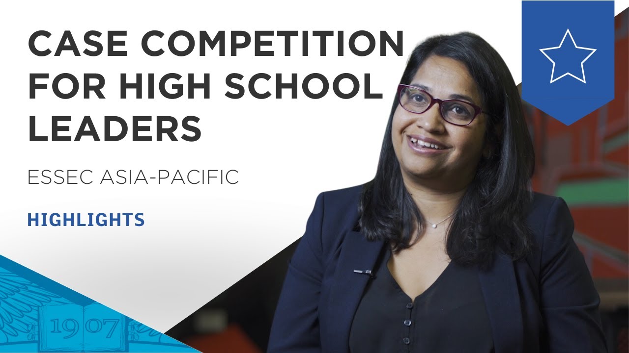 ESSEC Case Competition for High School Future Leaders 2023 | ESSEC Asia ...