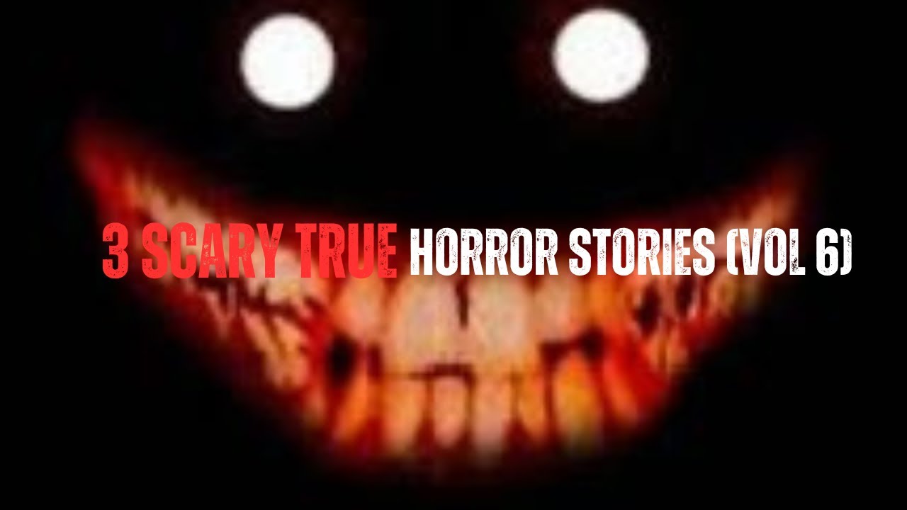 3 Scary TRUE Horror Stories (Vol 6) - YouTube