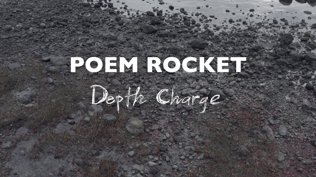 Poem Rocket: Depth Charge - YouTube