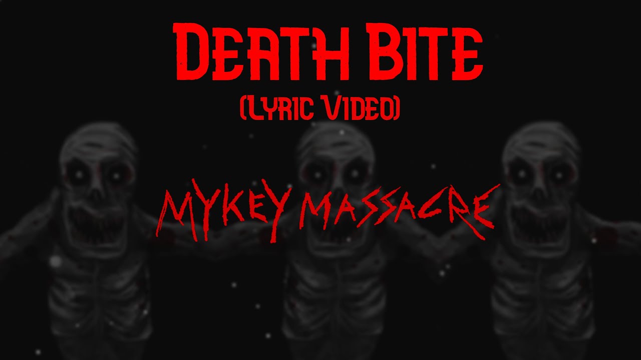 Death Bite (Lyric Video) - Mykey Massacre - YouTube