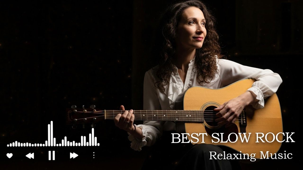 Relaxing Slow Rock Songs | Classic Ballads with Deep Emotions - YouTube