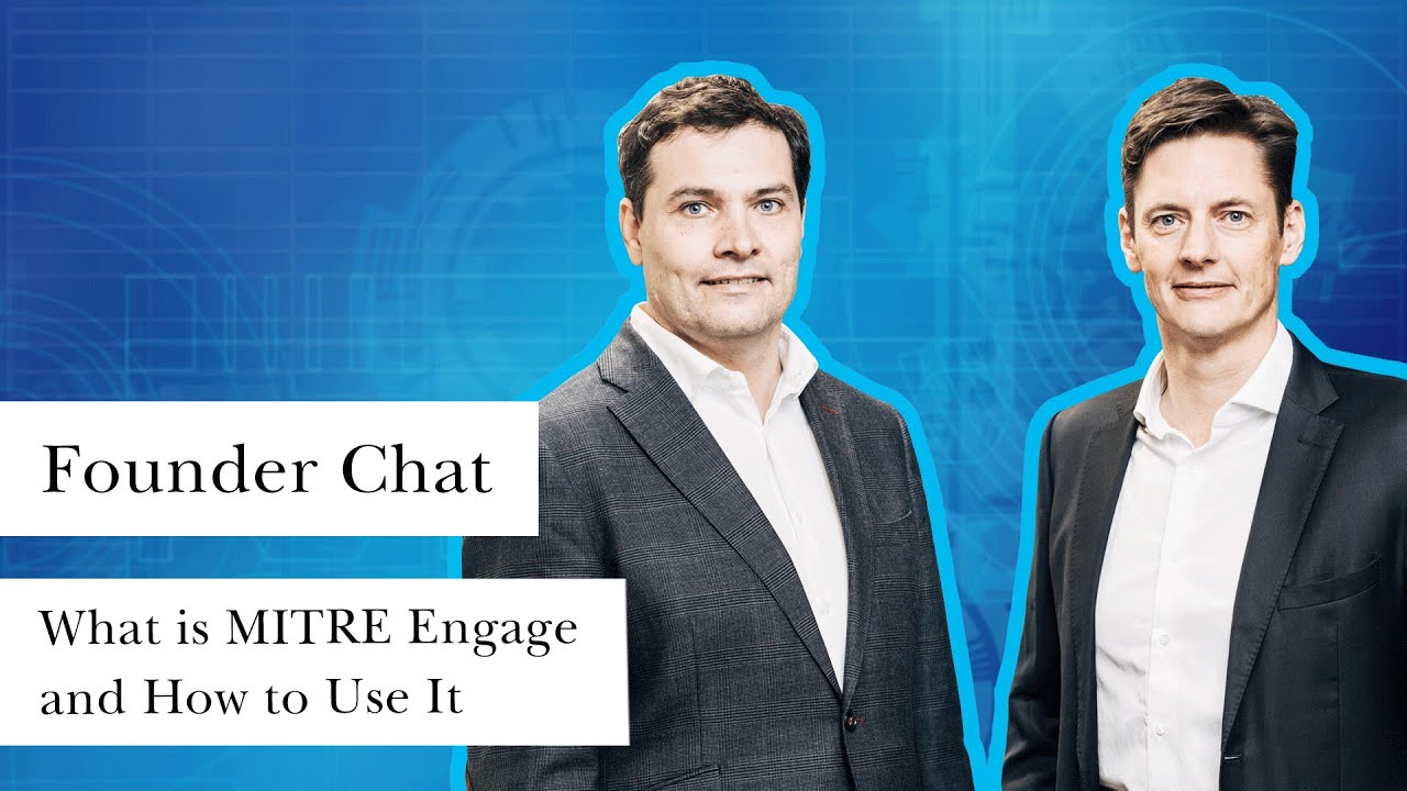 Founder Chat : What is MITRE Engage and How to Use It - YouTube