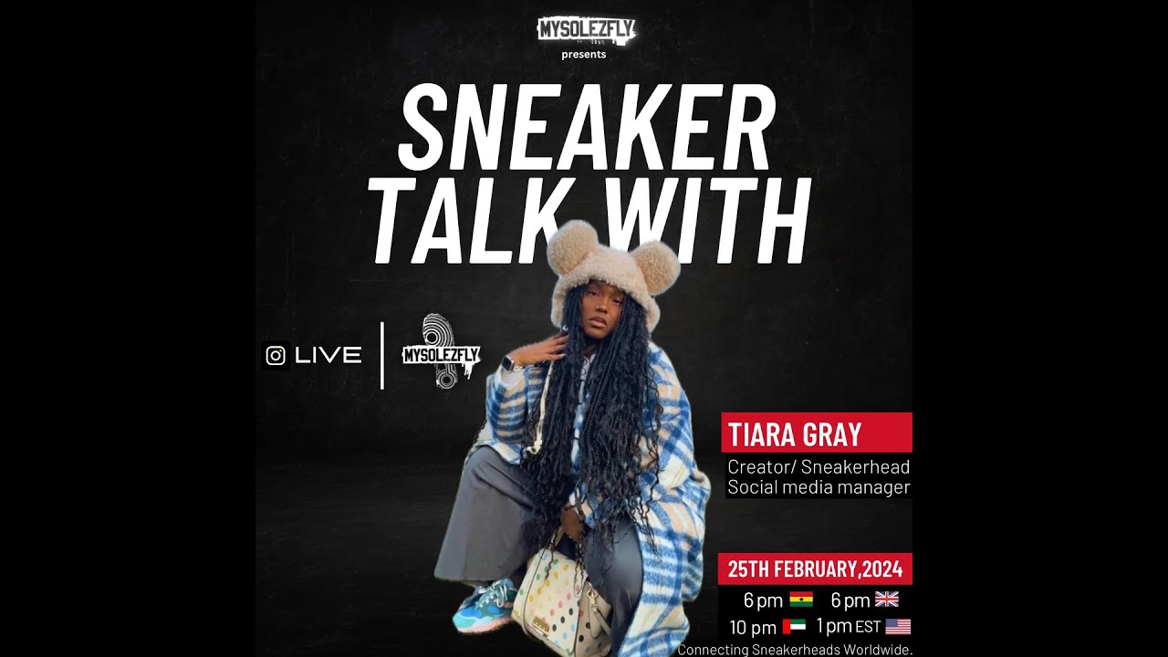 Sneaker Talk Sunday with Tiara Gray (A sneaker Queen) - YouTube