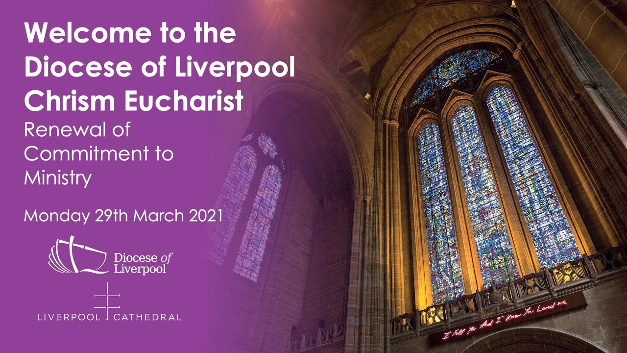 Diocese of Liverpool Chrism Eucharist - YouTube