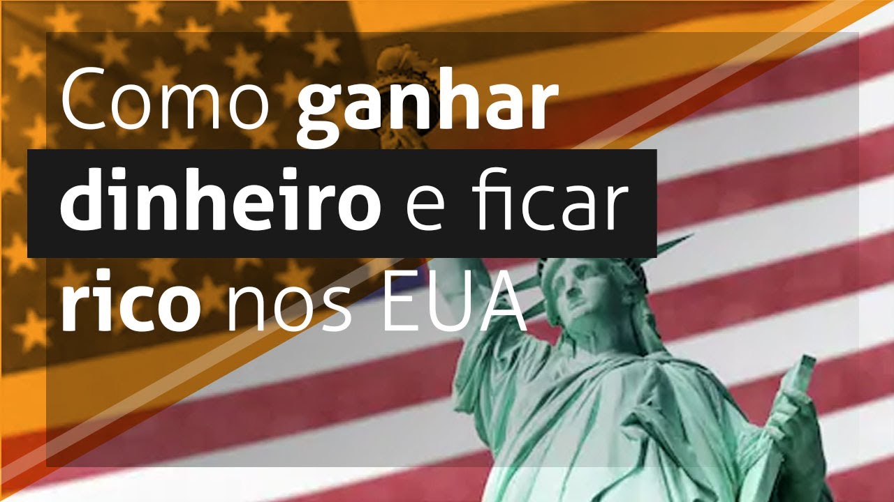 🇺🇸 Como ganhar dinheiro e ficar rico nos Estados Unidos 🇺🇸 # ...