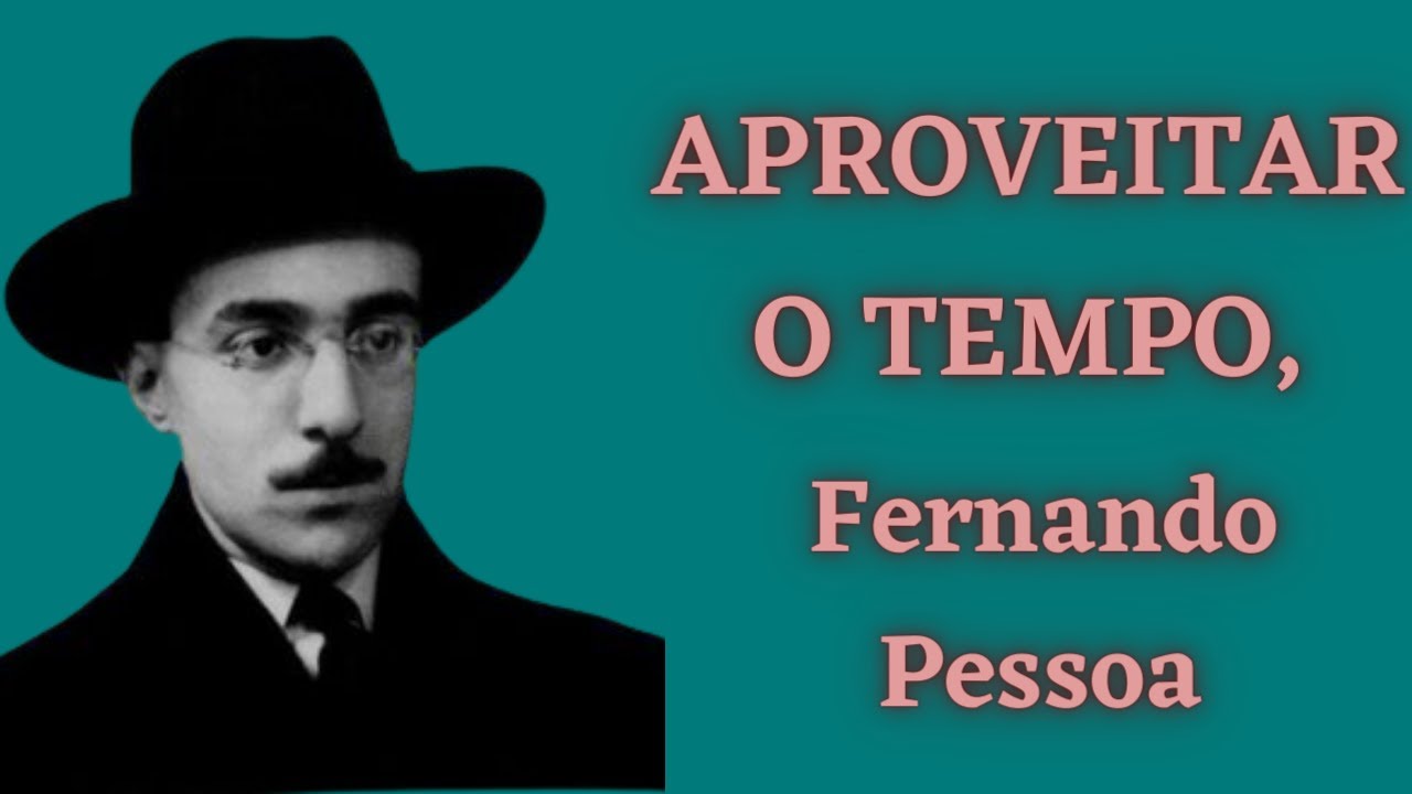 O Tempo Poema Fernando Pessoa - FDPLEARN