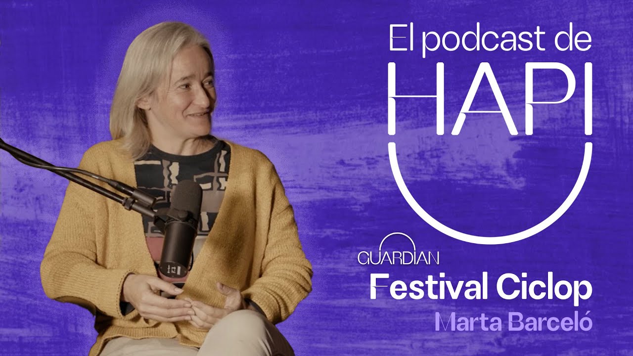 Podcast HAPI Guardians, episodio 1/5: Festival CICLOP - C.IN.E. Sineu ...