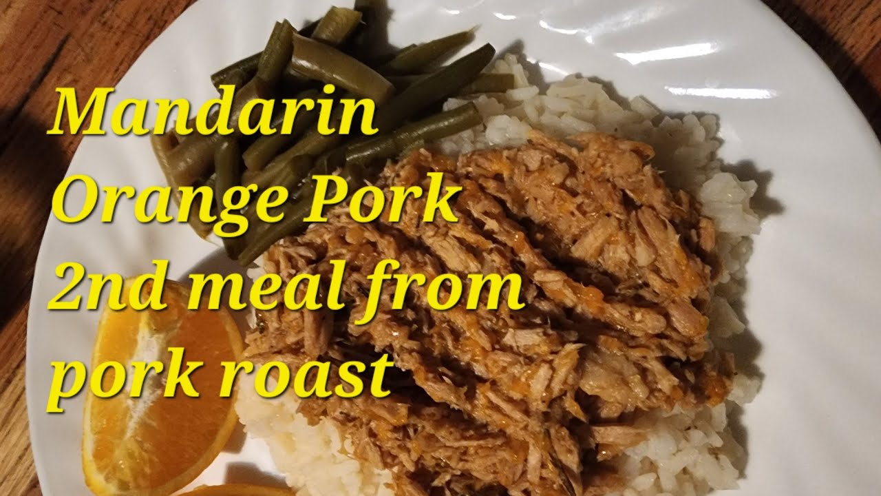 How to Make Mandarin Orange Pork 2nd meal from pork roast - YouTube