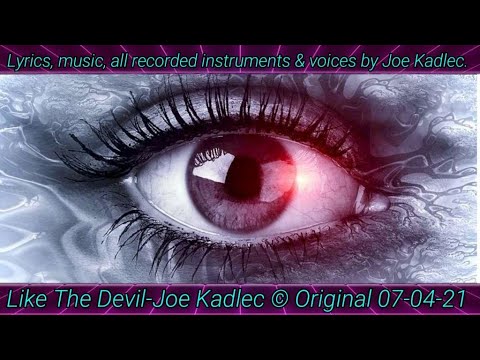 Like The Devil-Joe Kadlec © Original 07-04-21 - YouTube