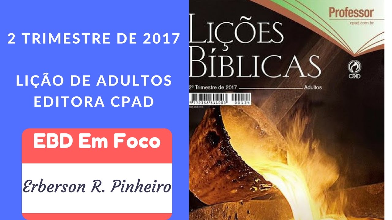 O 2º trimestre de 2017 - Revista de adultos CPAD - YouTube