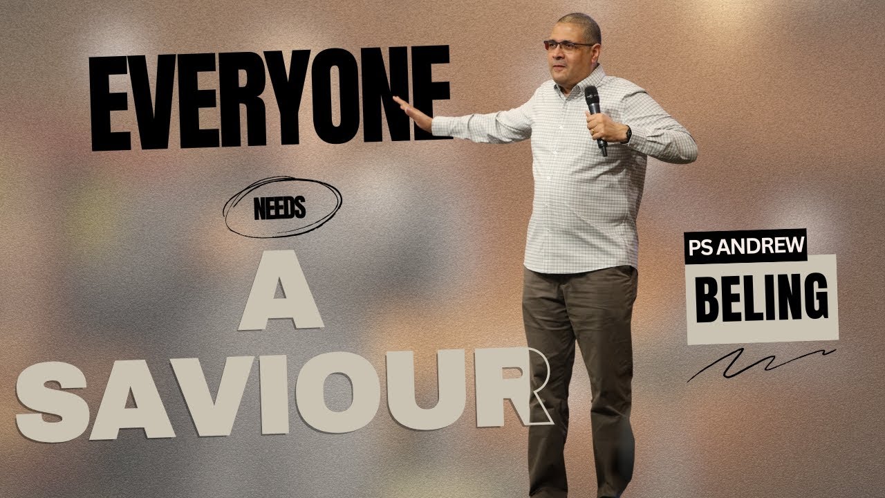 Everyone Needs A Saviour | Ps Andrew Beling | 24th November 2024 - YouTube