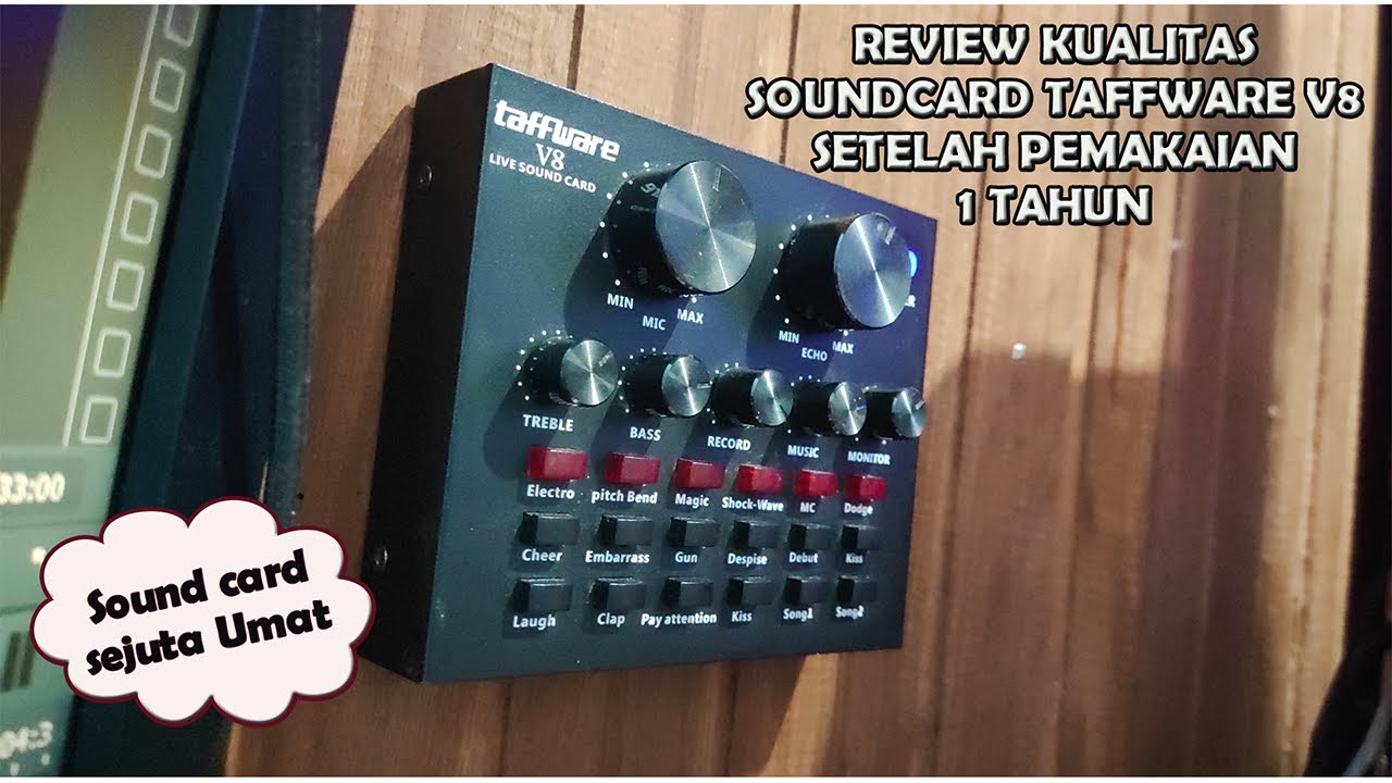 Review Sound Card TAFFWARE V8 (BEKAS) Setelah 1 TAHUN Pemakaian - YouTube