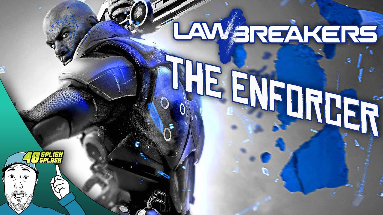 SAY HELLO TO THE ENFORCER! Lawbreakers Open Beta Gameplay - YouTube