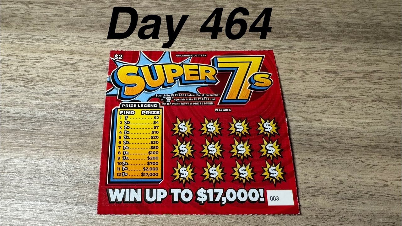 Super 7’s #5 - Day 464 of Scratching Lottery Tickets - Oklahoma Lottery ...
