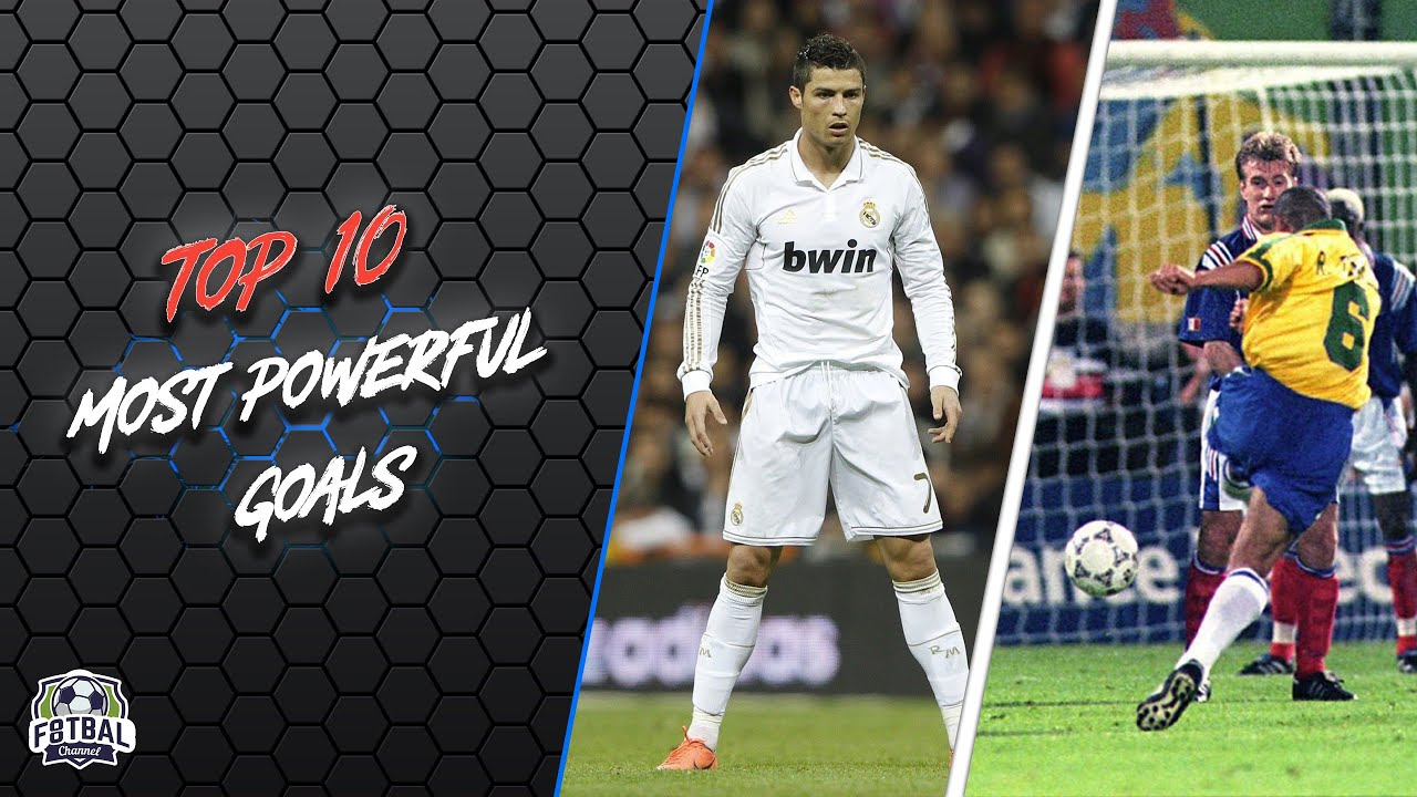 10 Most Powerful Goals In Football! - YouTube