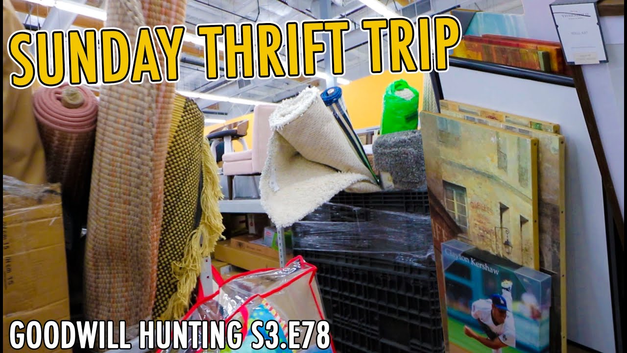 SUNDAY THRIFT TRIP | GOODWILL HUNTING S3.E78 - YouTube