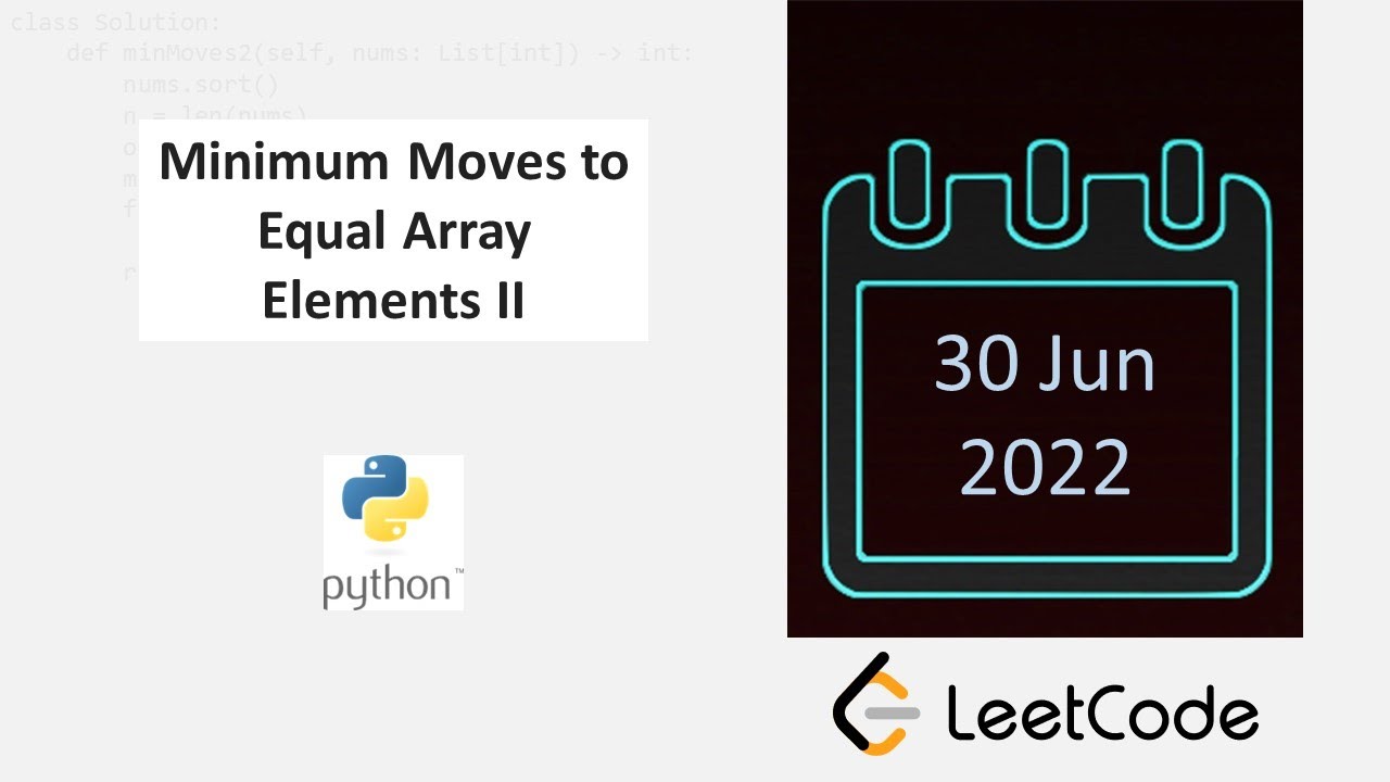 June 302022 Leetcode Challenge Minimum Moves To Equal Array Elements Ii Youtube