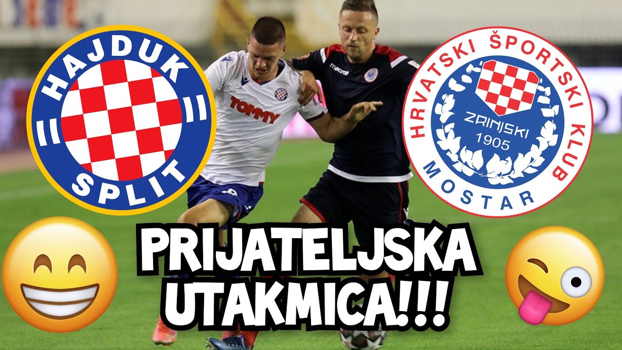 ⚽Hajduk Split Zrinjski Mostar Prijateljski mec!?Velez Mostar moraju ...