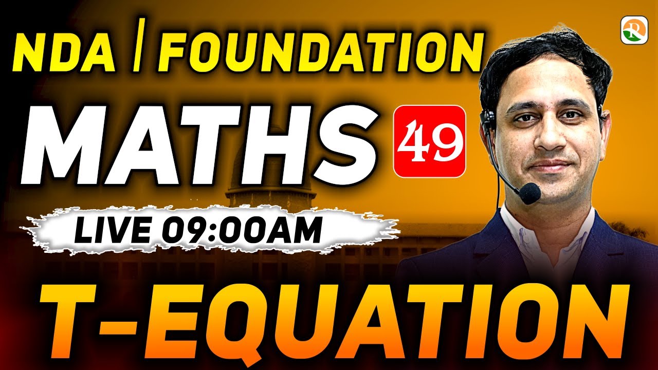 T-Equation -1 for NDA | NDA Maths online Classes | NDA Maths Class 2024 ...
