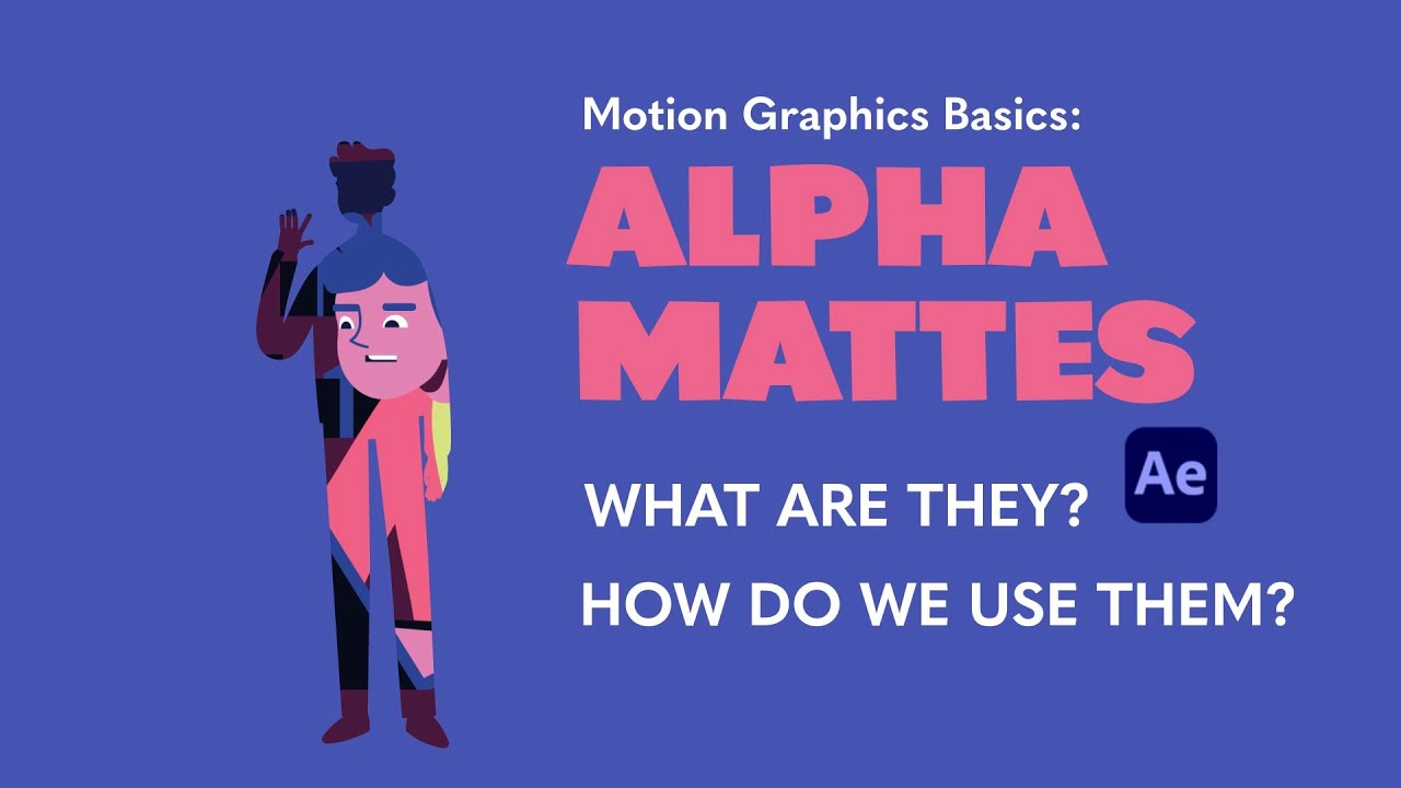 Motion Graphics Basics: Alpha Mattes in After Effects Tutorial - YouTube