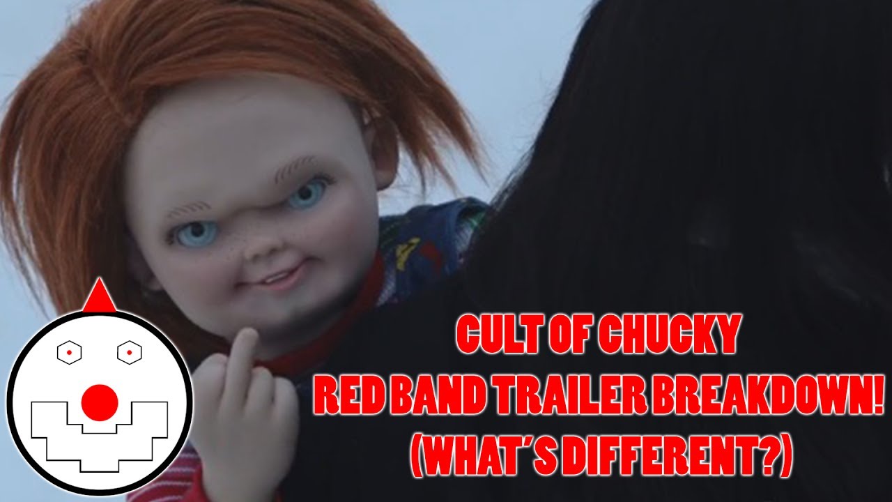 CULT OF CHUCKY RED BAND TRAILER BREAKDOWN! (What's the Difference With ...