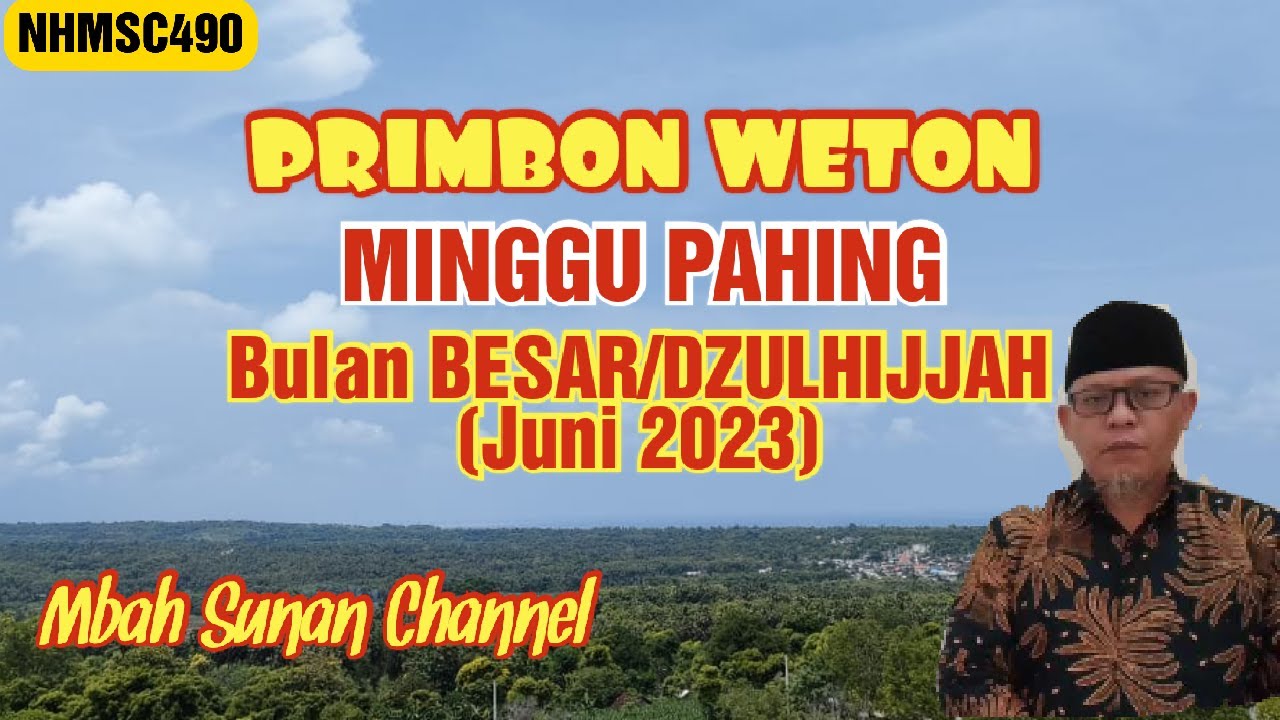 Primbon Weton Minggu Pahing Bulan Besar (Juni 2023) - YouTube