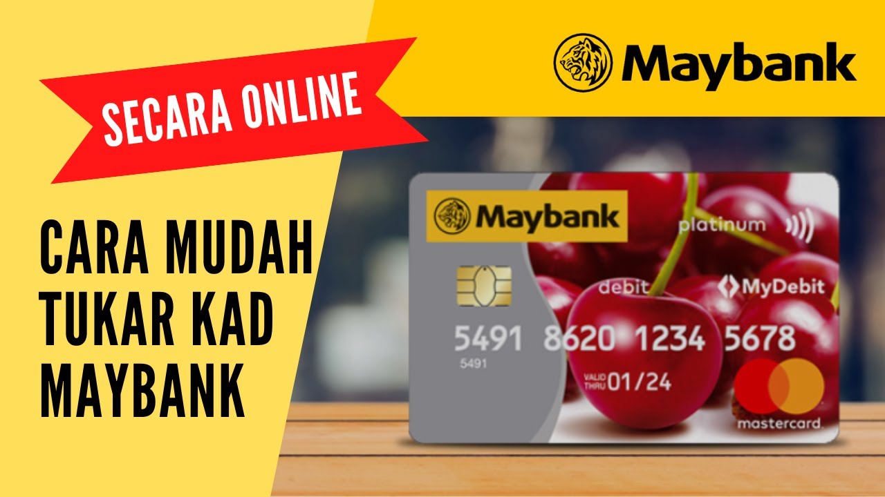 Cara tukar kad ATM / Debit Maybank secara online dari rumah melalui ...