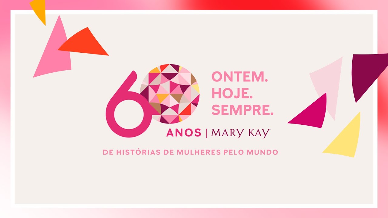 Mary Kay: 60 anos de histórias de mulheres pelo mundo. - YouTube